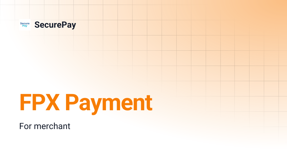FPX Payment | SecurePay