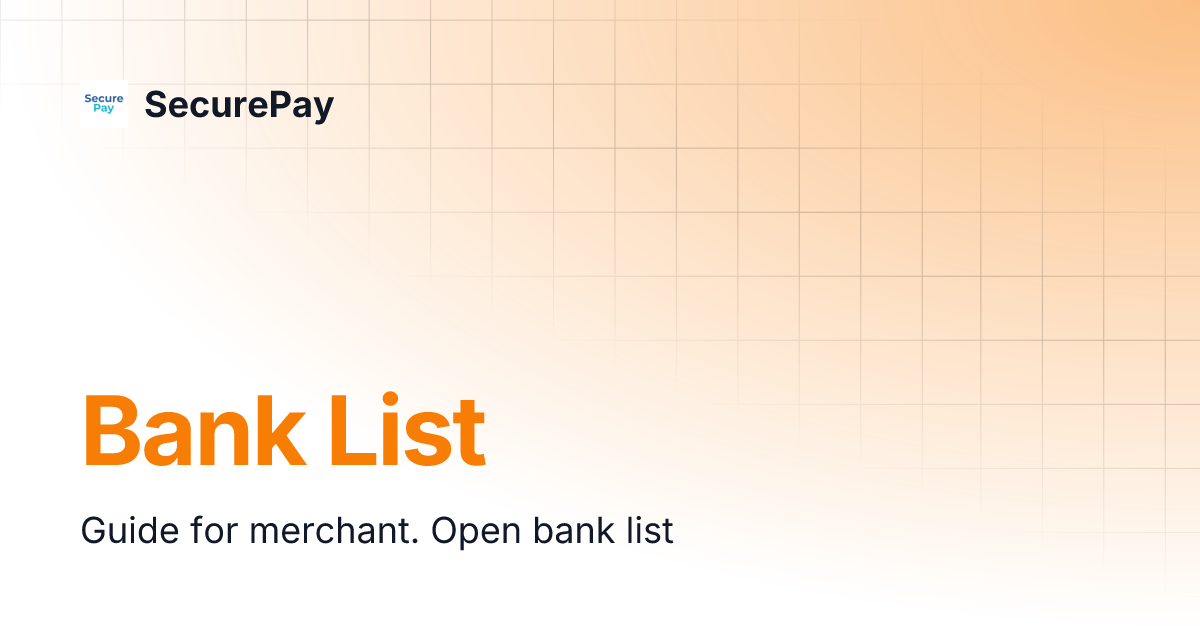 Bank List | SecurePay